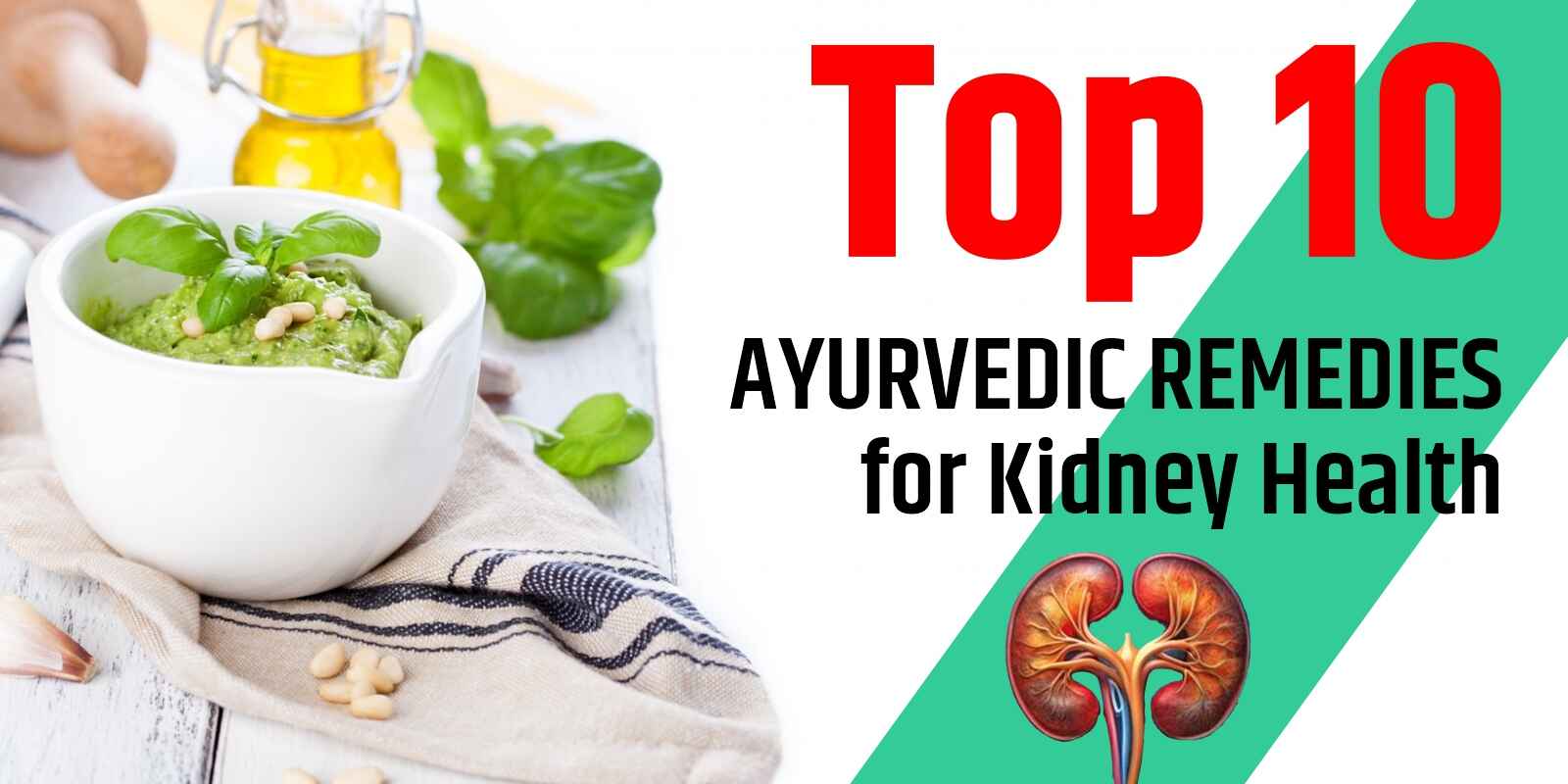 Best Ayurvedic Remedies for Kidney Health & Wellness